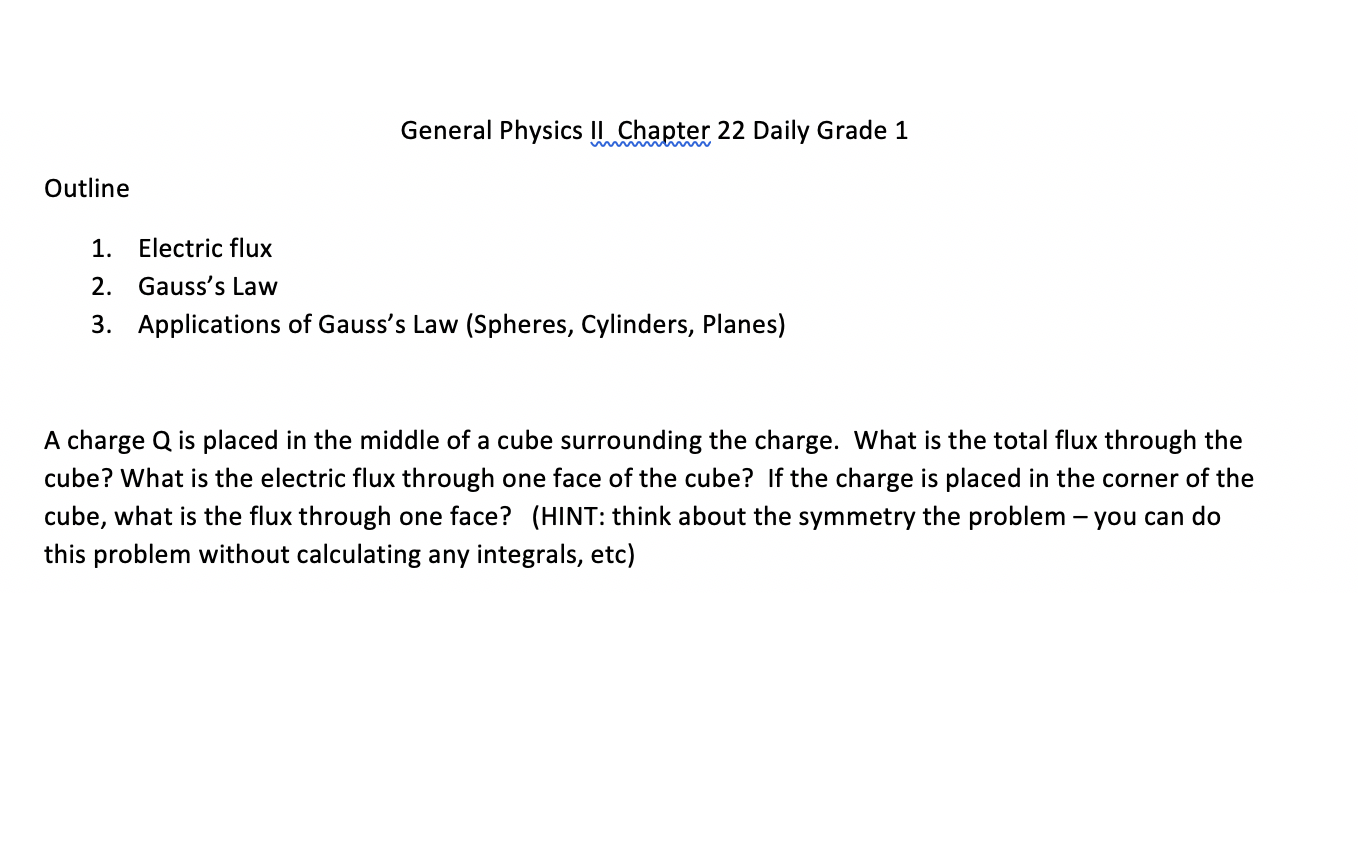 Solved General Physics || Chapter 22 Daily Grade 1 Outline | Chegg.com