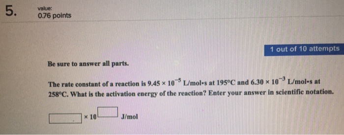 Solved 4. value: 0.76 points 1 out of 10 attempts Be sure to | Chegg.com
