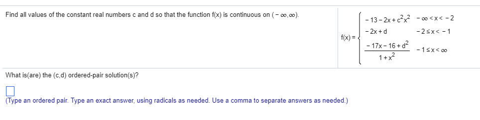 Solved Find all values of the constant real numbers c and d | Chegg.com