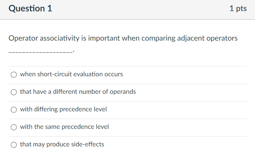 Solved Operator associativity is important when comparing | Chegg.com