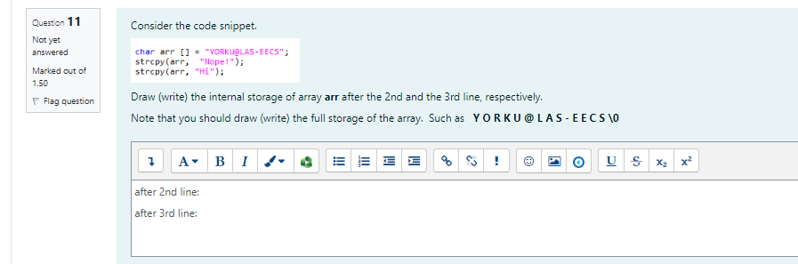 Solved Consider the code snippet. Question 11 Not yet | Chegg.com