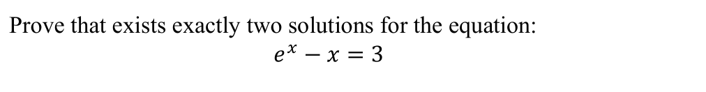 Solved Prove that exists exactly two solutions for the | Chegg.com