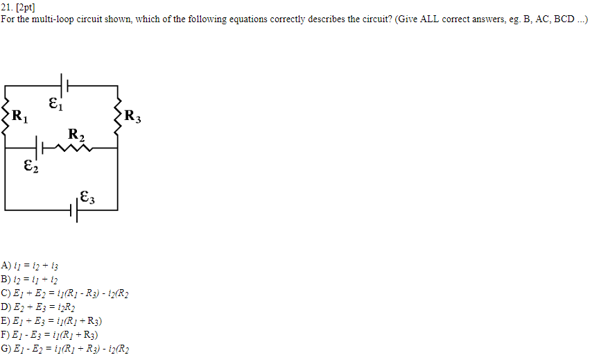 Solved 21. [2pt] For the multi-loop circuit shown, which of | Chegg.com