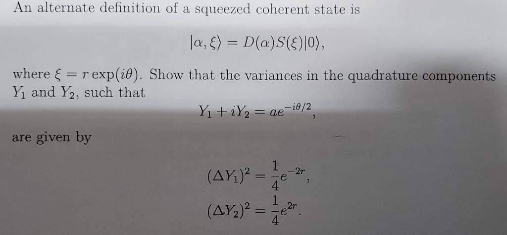 An alternate definition of a squeezed coherent state | Chegg.com
