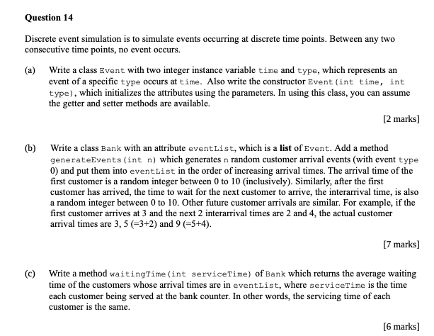 Solved Question 14 Discrete event simulation is to simulate | Chegg.com