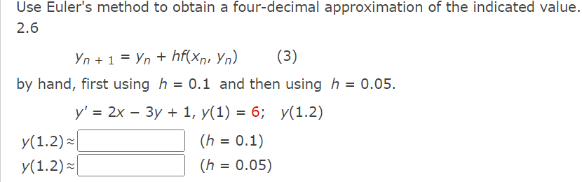 Solved Use Euler's method to obtain a four-decimal | Chegg.com