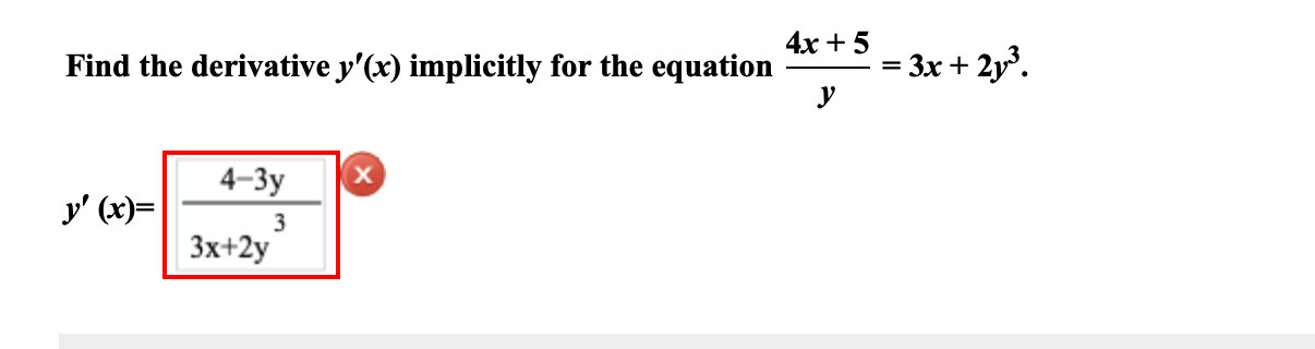 Solved 4x + 5 Find the derivative y'(x) implicitly for the | Chegg.com