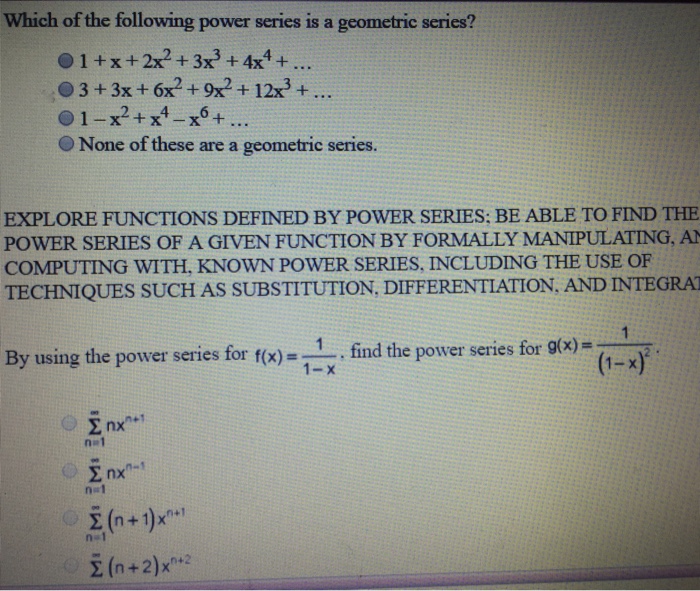Solved Which of the following power series is a geometric | Chegg.com