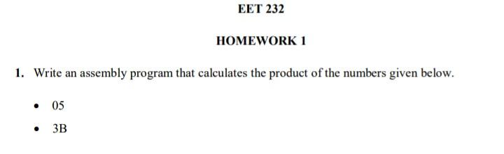 Solved EET 232 HOMEWORK 1 1. Write an assembly program that | Chegg.com