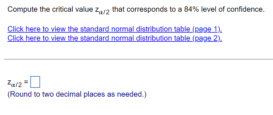 Solved Compute the critical value zα/2 that corresponds to a | Chegg.com