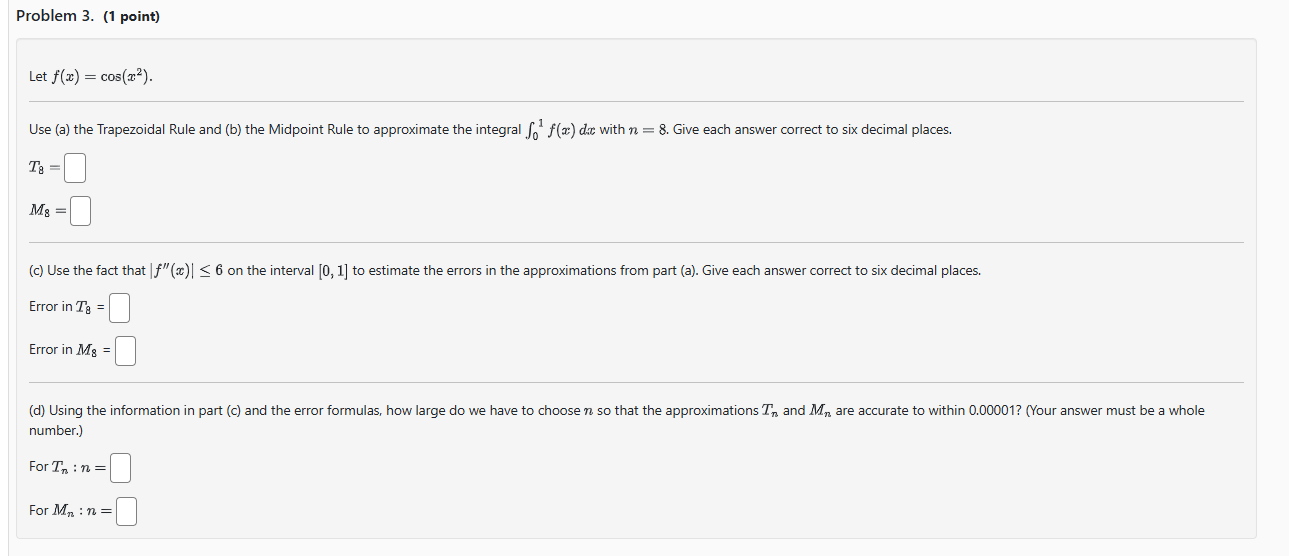 Solved Problem 3. (1 ﻿point)Let f(x)=cos(x2).Use (a) ﻿the | Chegg.com