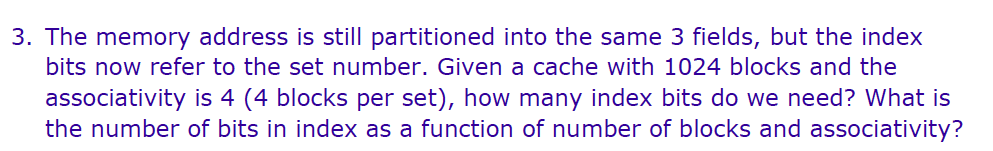 Solved 3. The memory address is still partitioned into the | Chegg.com