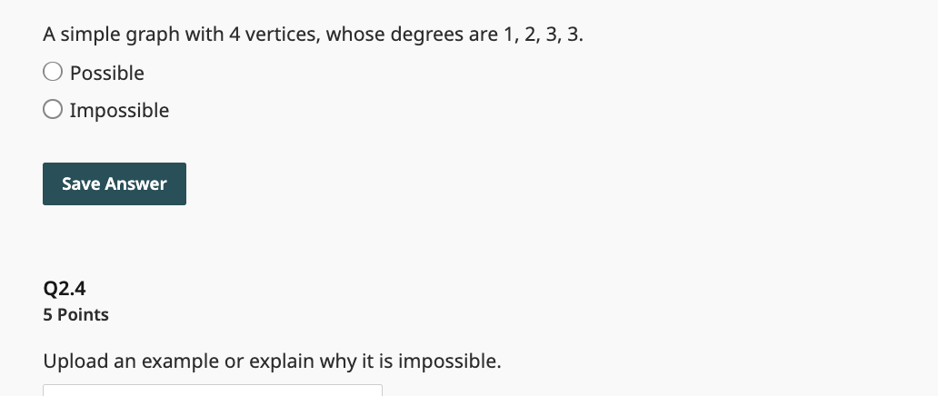 Solved A simple graph with 4 vertices, whose degrees are | Chegg.com