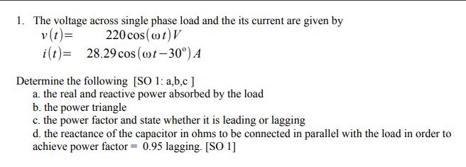 Solved 1. The voltage across single phase load and the its | Chegg.com