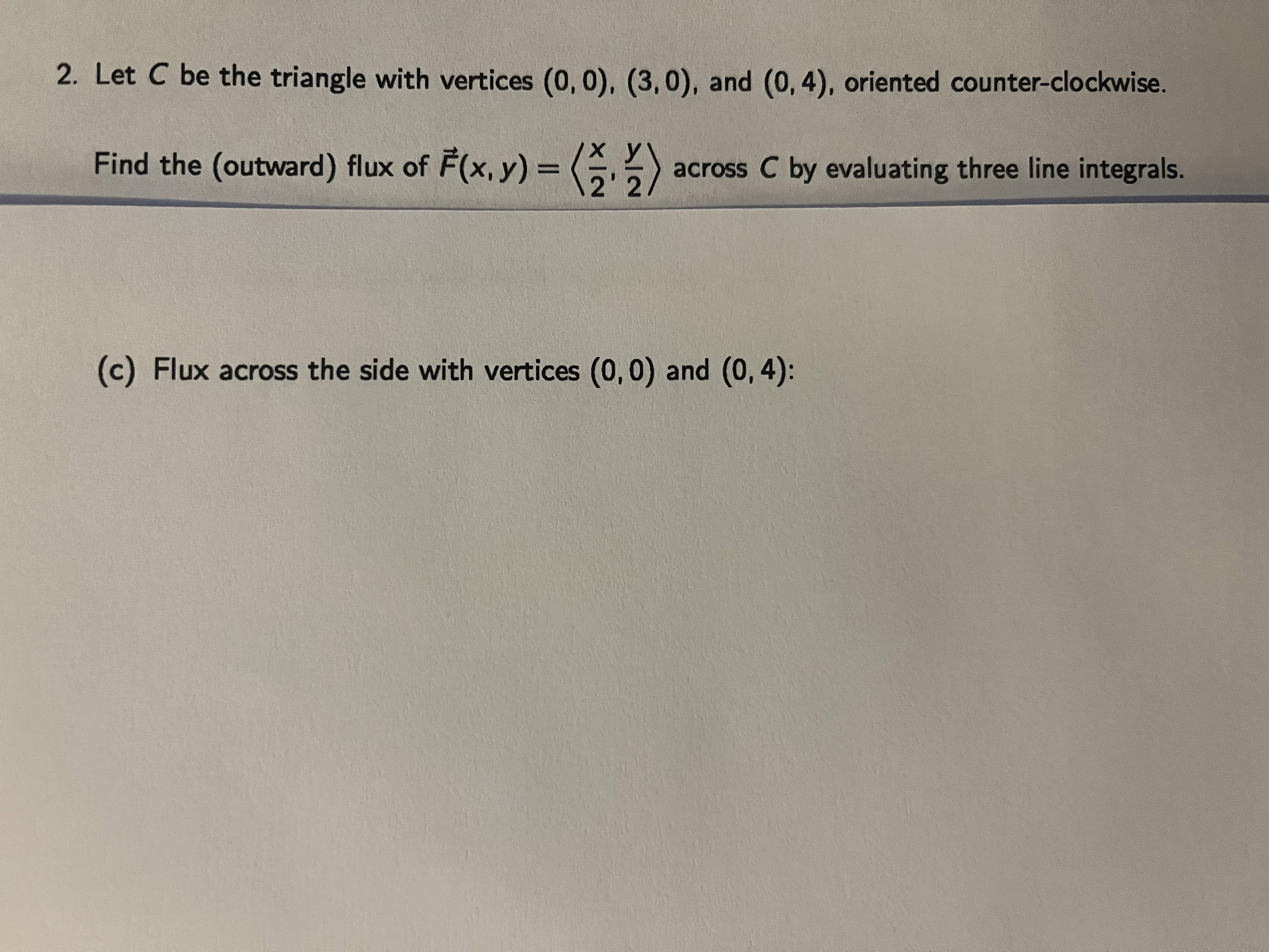 Solved 2. Let C be the triangle with vertices (0,0),(3,0), | Chegg.com