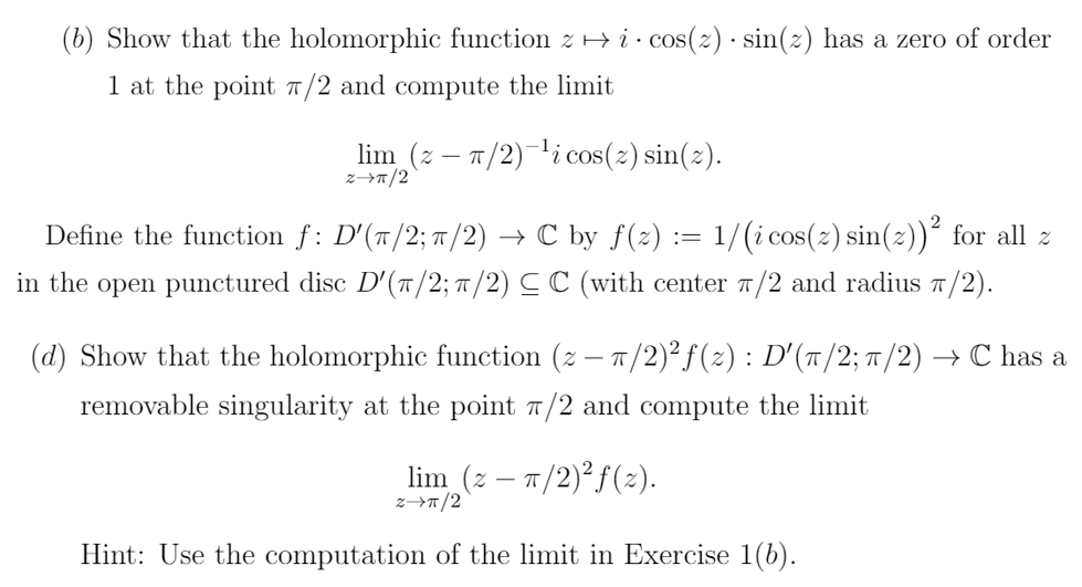 Solved (b) Show that the holomorphic function z Hi• cos(z) • | Chegg.com