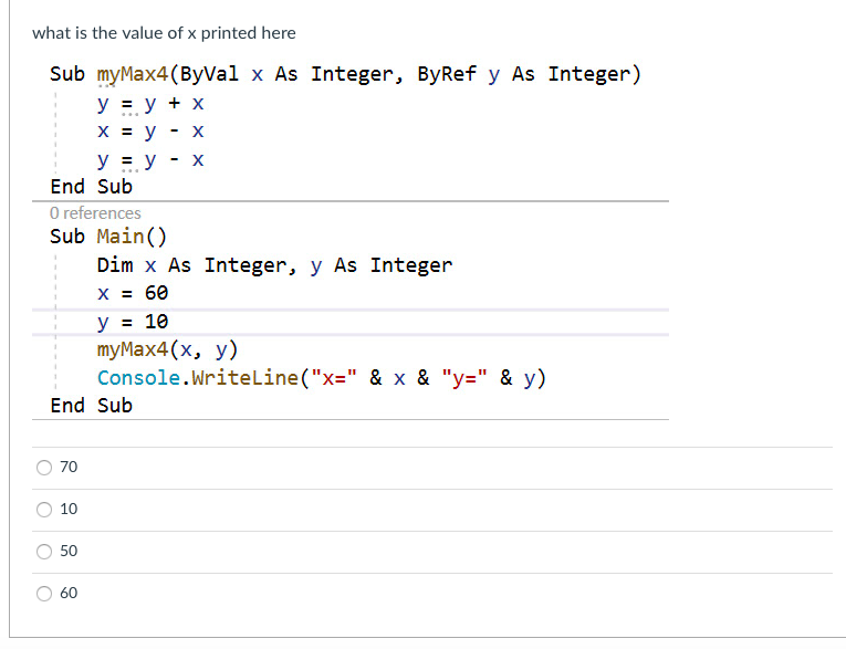 Solved what is the value of x printed here Sub myMax4(ByVal | Chegg.com