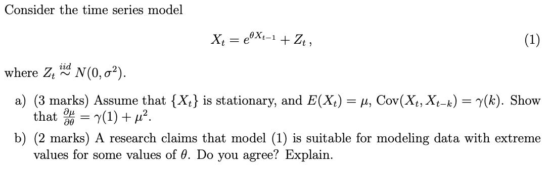 Solved Consider The Time Series Modelxt Eθxt 1 Ztwhere