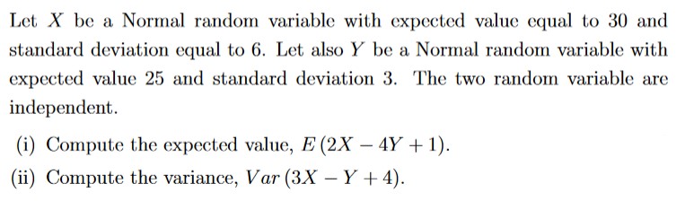 Solved Let X be a Normal random variable with expected value | Chegg.com