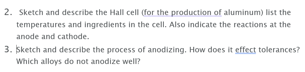 Solved 2. Sketch and describe the Hall cell (for the | Chegg.com