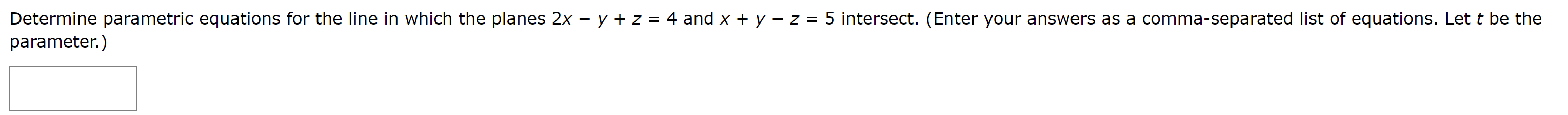 Solved Determine parametric equations for the line in which | Chegg.com