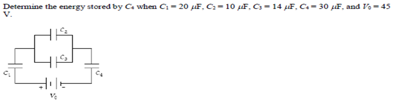 Solved Determine the energy stored by C4 when | Chegg.com
