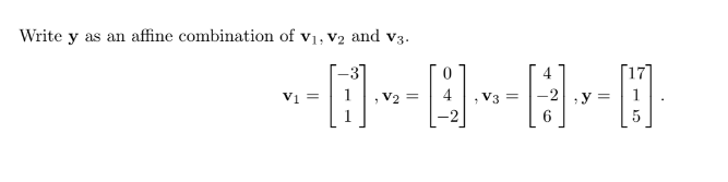 Solved Write y ﻿as an affine combination of v1,v2 ﻿and | Chegg.com