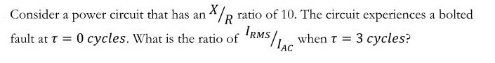 Solved Consider a power circuit that has an xR ﻿ratio of | Chegg.com