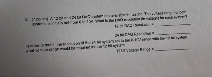 Solved (7 points) A 12 bit and 24 bit DAQ system are | Chegg.com