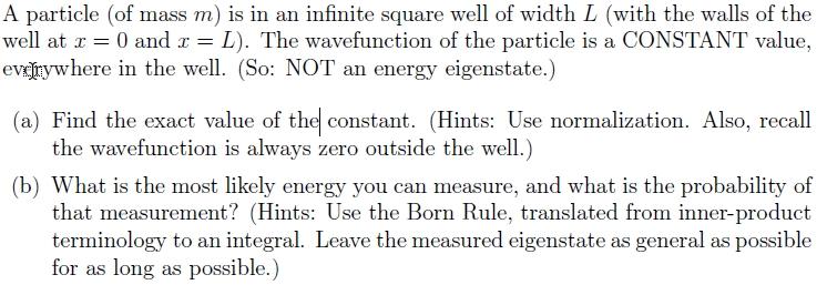 Solved A particle (of mass m) is in an infinite square well | Chegg.com