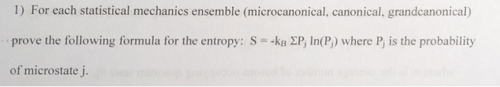 Solved 1) For each statistical mechanics ensemble | Chegg.com