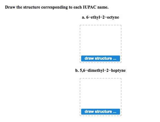 Solved Draw the structure corresponding to each IUPAC name. | Chegg.com