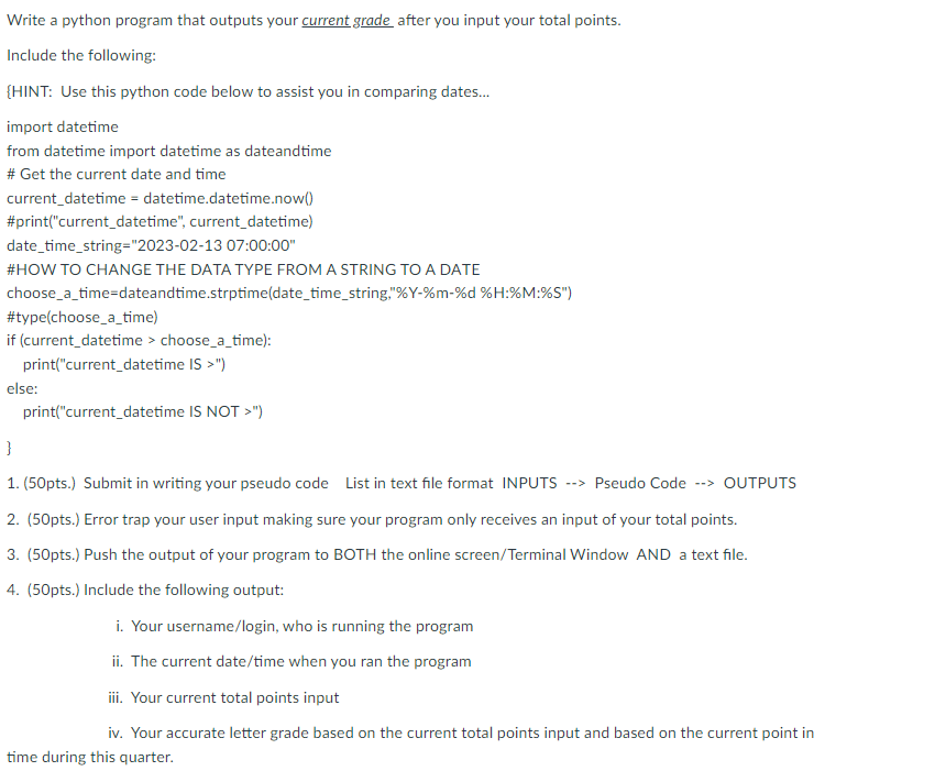 Solved Write a python program that outputs your current | Chegg.com