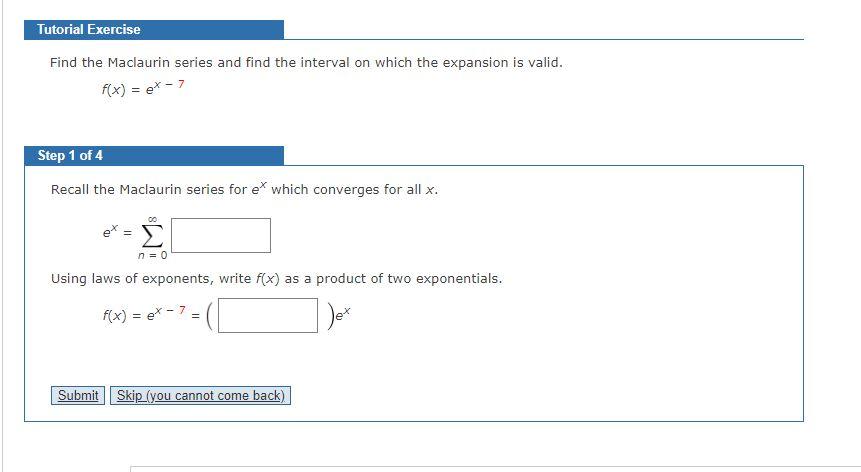Solved Tutorial Exercise Find the Maclaurin series and find | Chegg.com