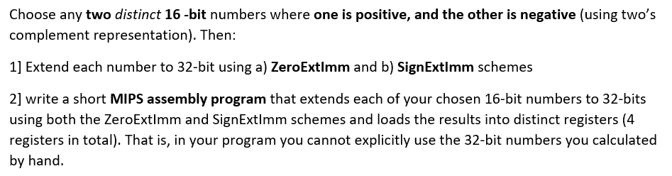 Solved Choose any two distinct 16 -bit numbers where one is | Chegg.com