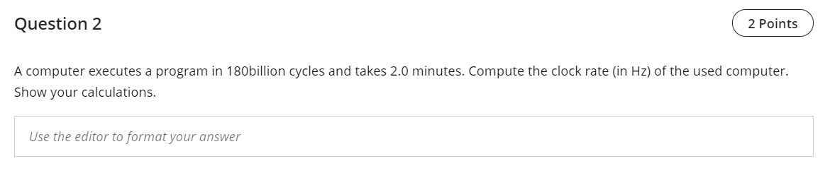 Solved Question 2 2 Points A computer executes a program in | Chegg.com