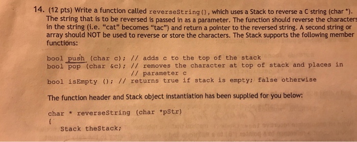 Solved 14. (12 pts) Write a function called reverseString(), | Chegg.com