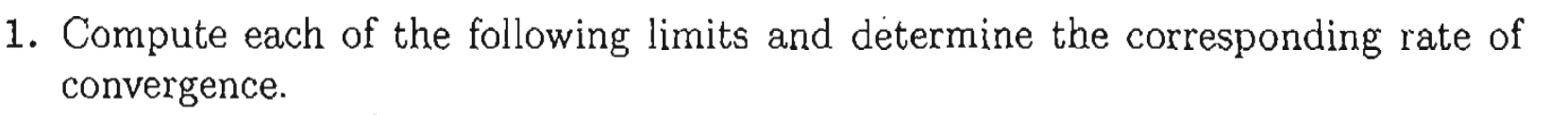 Solved Compute each of the following limits and determine | Chegg.com