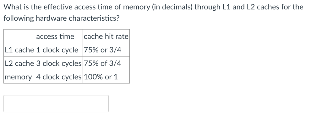 Solved What is the effective access time of memory (in | Chegg.com