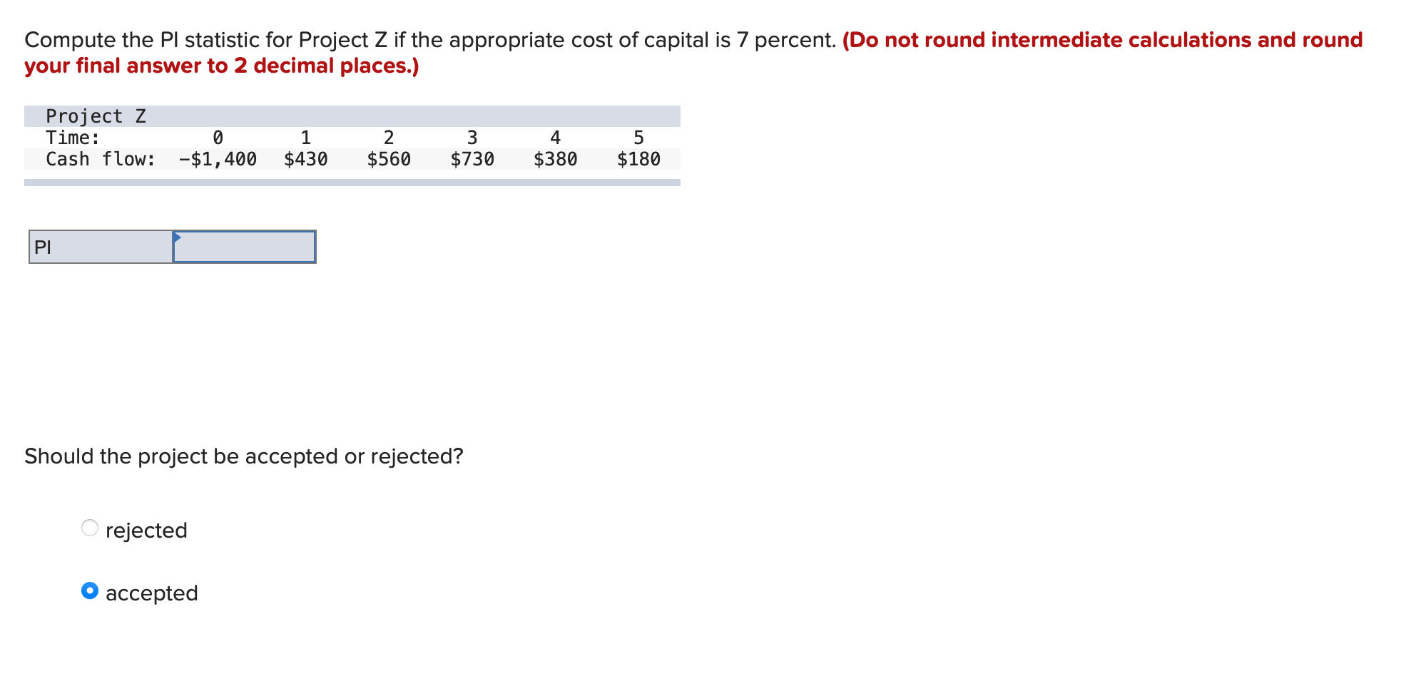 Solved Compute the PI statistic for Project Z if the | Chegg.com