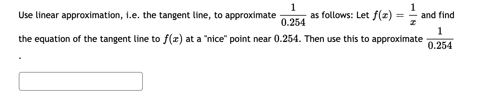 Solved 1 1 Use linear approximation, i.e. the tangent line, | Chegg.com