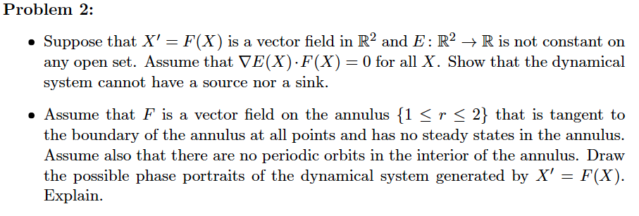 Solved Problem 2:Suppose that x'=F(x) ﻿is a vector field in | Chegg.com