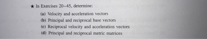 In Exercises 20-45, determine: (a) Velocity and | Chegg.com