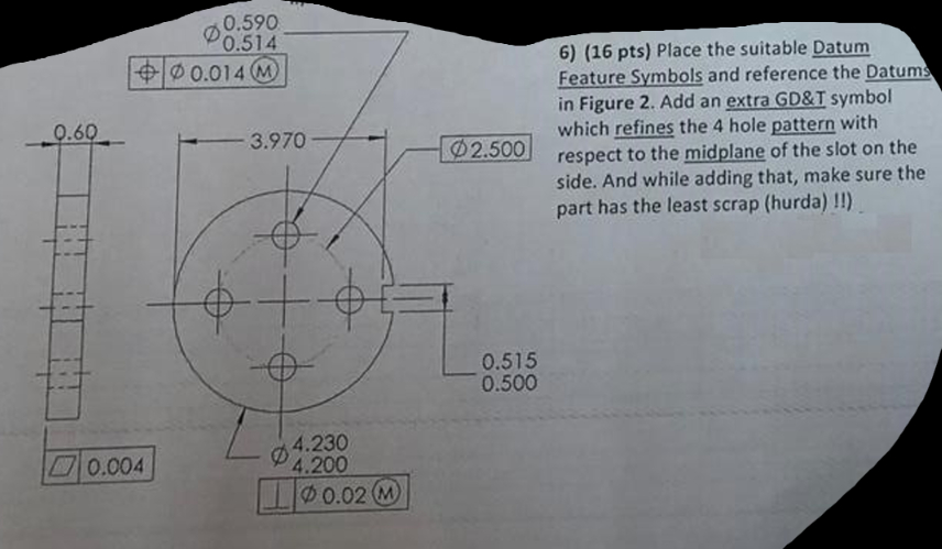 Solved 6) ( 16 ﻿pts) ﻿Place the suitable Datum Feature | Chegg.com