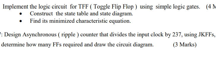 Solved Implement the logic circuit for TFF ( Toggle Flip | Chegg.com