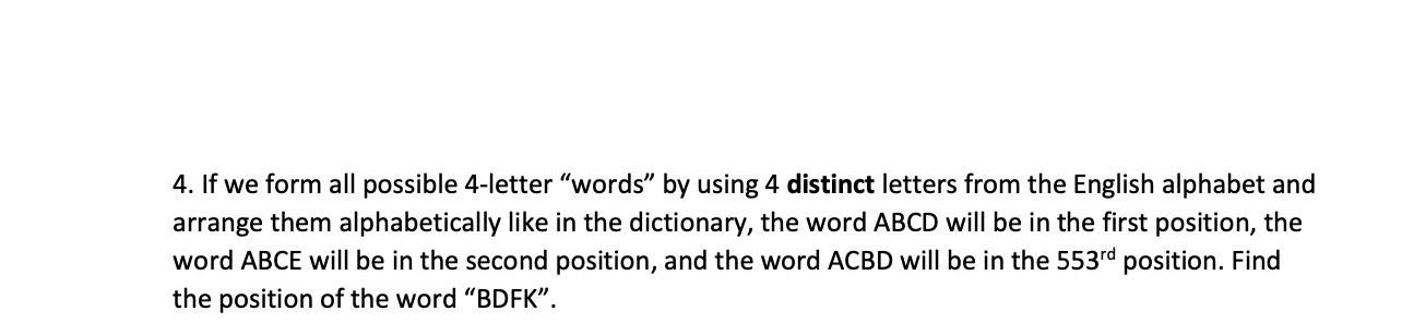 Solved 4. If we form all possible 4-letter "words" by using | Chegg.com