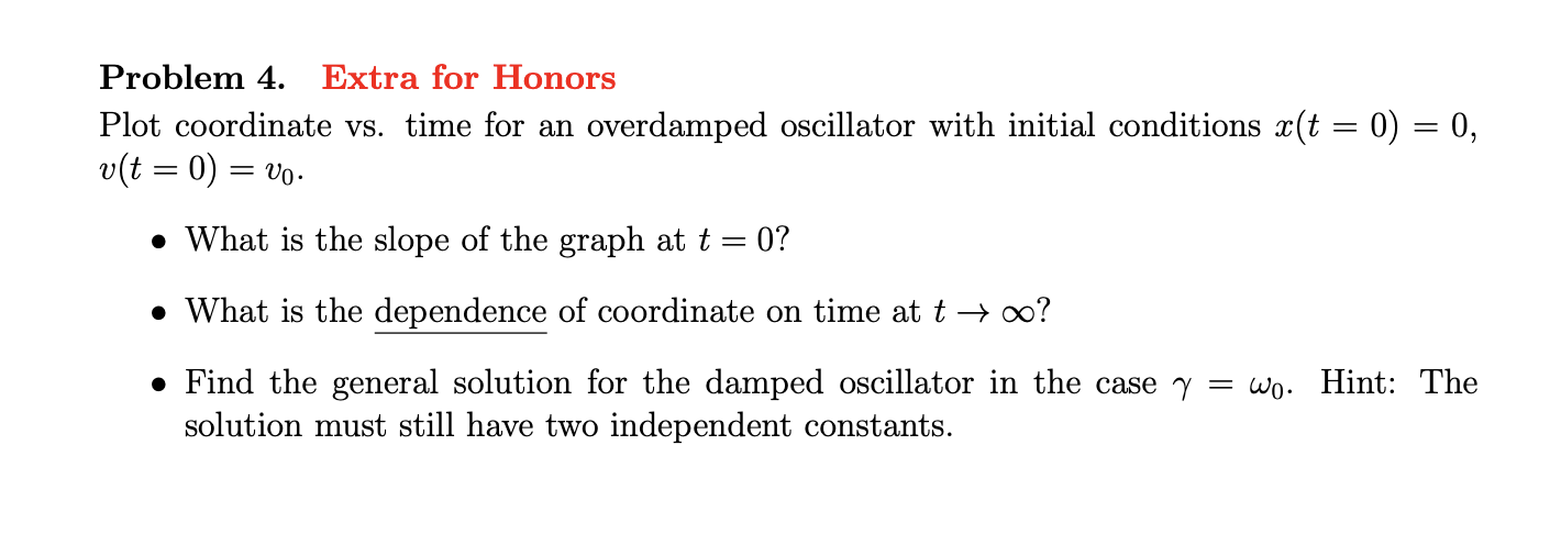 Solved Problem 4. Extra for Honors Plot coordinate vs. time | Chegg.com