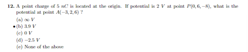 Solved 12. A point charge of 5nC is located at the origin. | Chegg.com