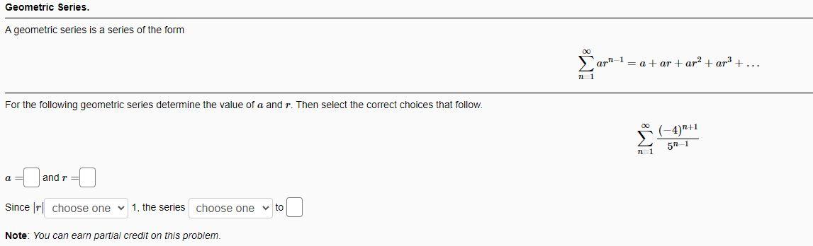 Solved Geometric Series. A geometric series is a series of | Chegg.com
