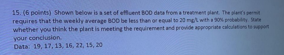 Solved 15. ( 6 points) Shown below is a set of effluent BOD | Chegg.com